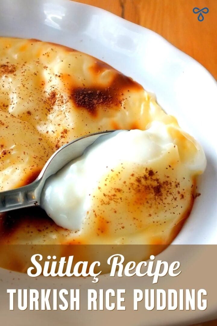 Sütlaç Recipe - Rice Pudding, Turkish Style • Turkey's For Life